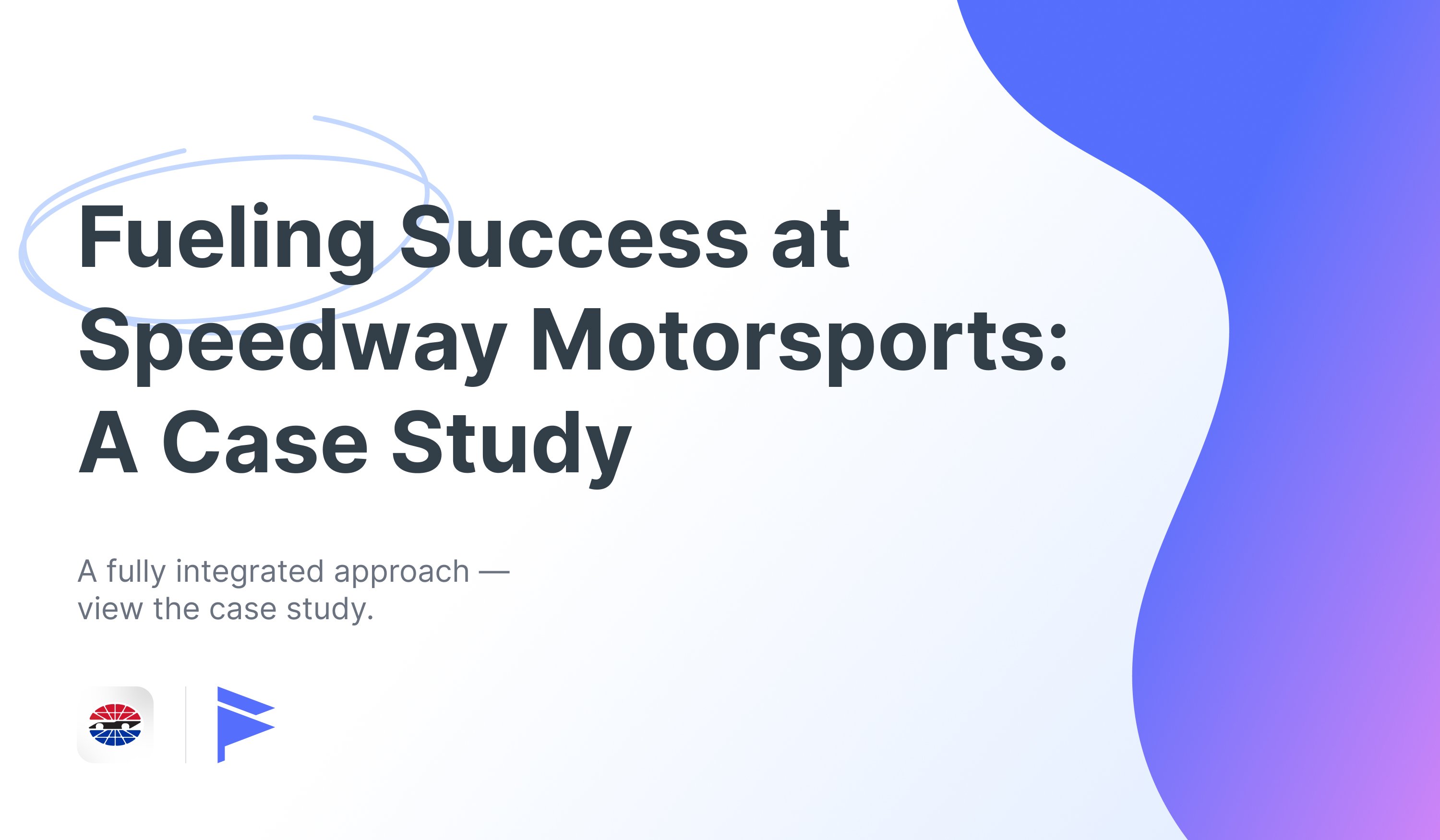 Speedway Motorsports & FanThreeSixty: Data Driven Sales